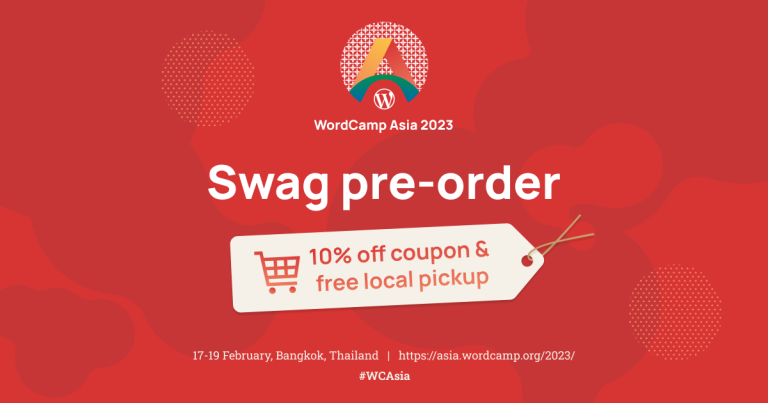 Order your swag now for 10% off & free event-day pickup – WordCamp Asia ...