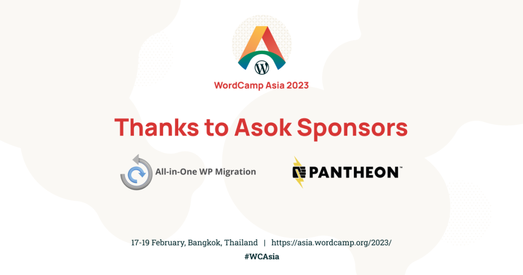 Thanks to Asok Sponsors All-in-One WP Migration and Pantheon – WordCamp Asia 2023