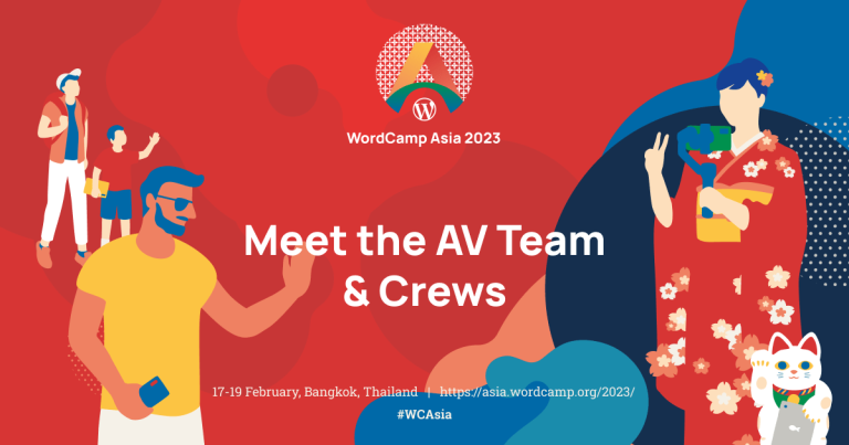 Meet the AV Team & Crews – WordCamp Asia 2023
